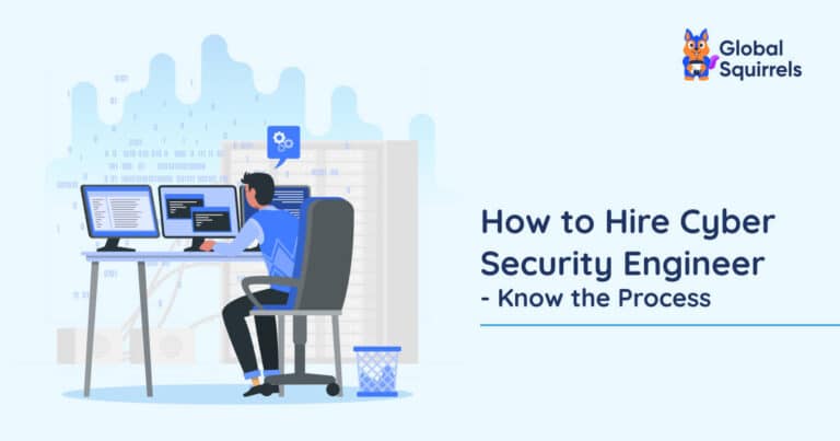 How to Hire a Cyber Security Engineer: A Step-by-Step Guide