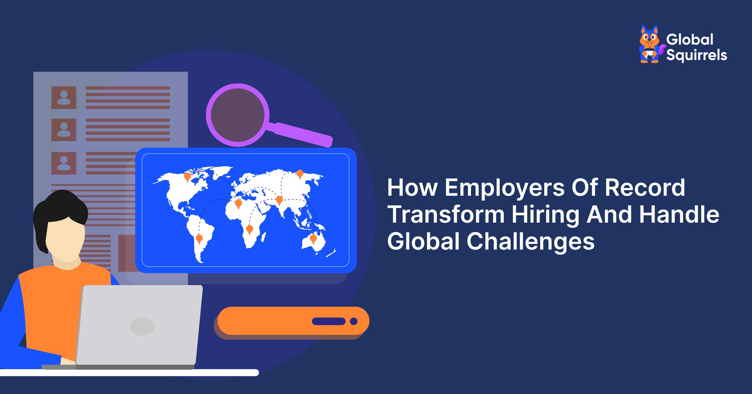 Transform Hiring & Overcome Global Challenges with EOR