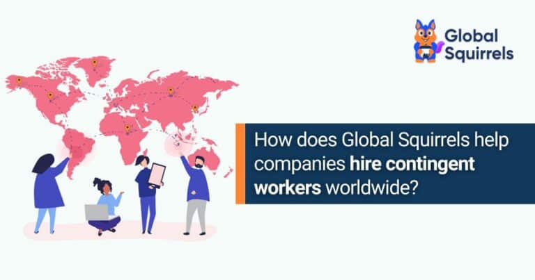 How Global Squirrels Simplifies Hiring Contingent Workers Worldwide