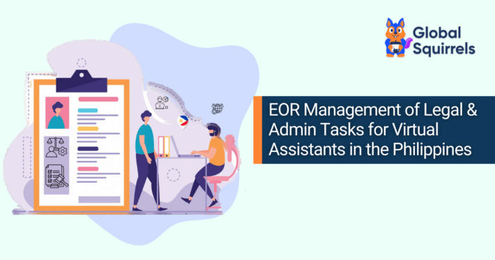EOR Management of Legal & Admin Tasks for Filipino VAs