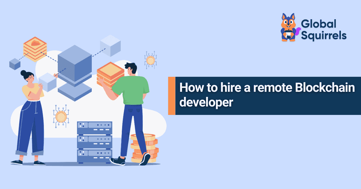 How to Hire a Remote Blockchain Developer Easily