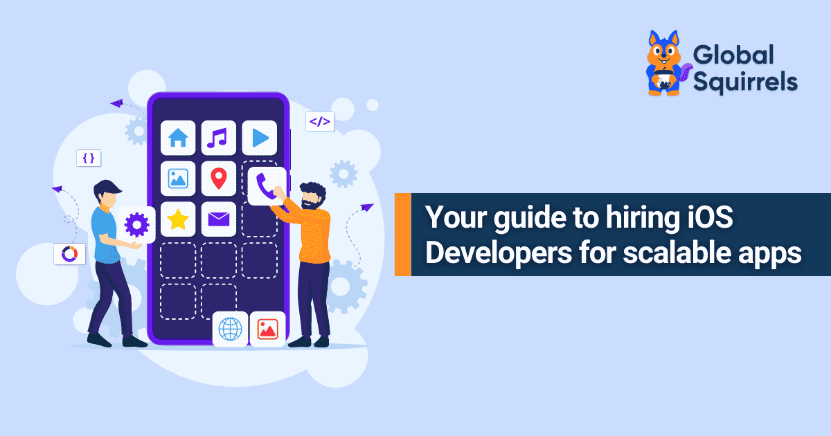 Hire iOS Developers for Scalable App Development